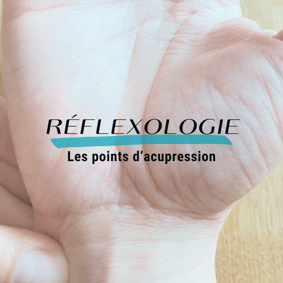 L'acupression - Réflexoé